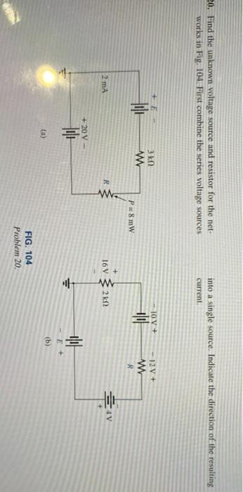 Solved 20. Find the unknown voltage source and resistor for | Chegg.com