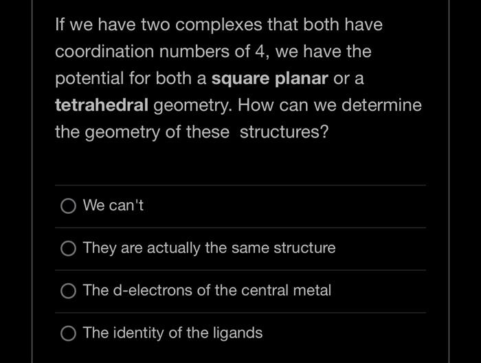Solved If we have two complexes that both have coordination | Chegg.com