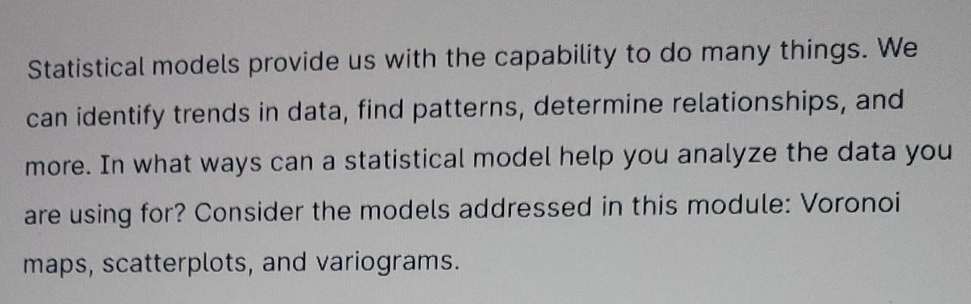 Solved Statistical models provide us with the capability to | Chegg.com