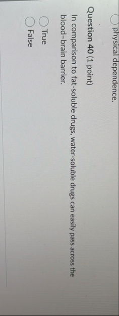 Solved physical dependence.Question 40 (1 ﻿point)In | Chegg.com