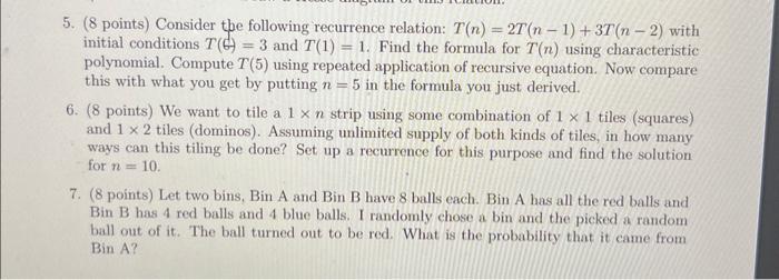 Solved 5. ( 8 points) Consider the following recurrence | Chegg.com