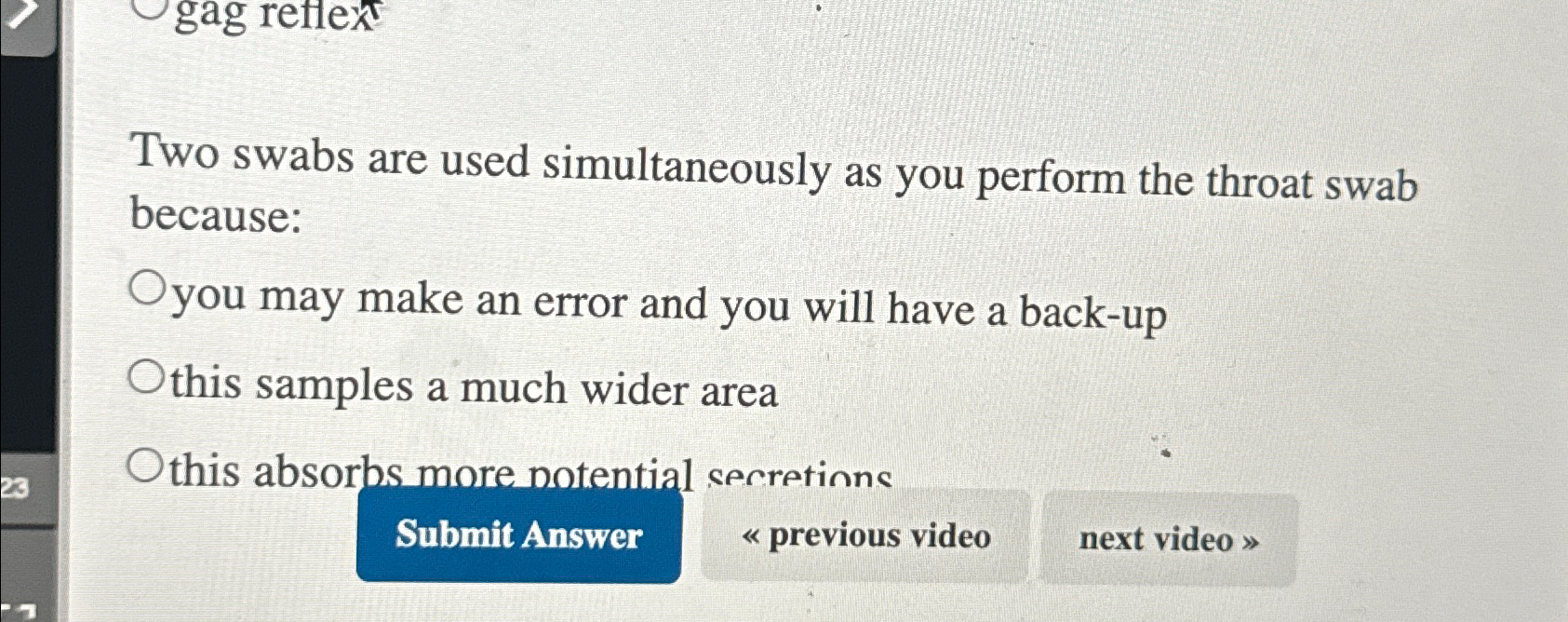 Solved Two swabs are used simultaneously as you perform the | Chegg.com