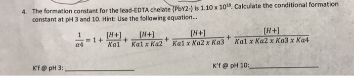 Solved 4. The formation constant for the lead-EDTA chelate | Chegg.com