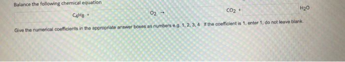 Solved Balance the following chemical equation CO2 + H20 | Chegg.com
