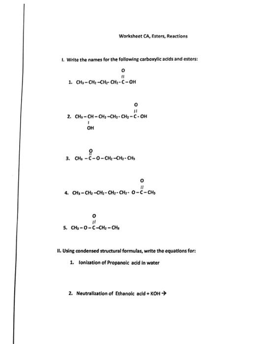 Solved Worksheet CA, Esters, Reactions 1. Write the names | Chegg.com
