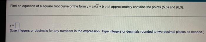 Solved Find an equation of a square root curve of the form | Chegg.com