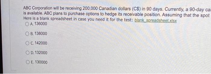 ABC Corporation will be receiving 200,000 Canadian | Chegg.com