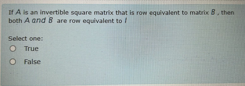 Solved If A ﻿is an invertible square matrix that is row | Chegg.com