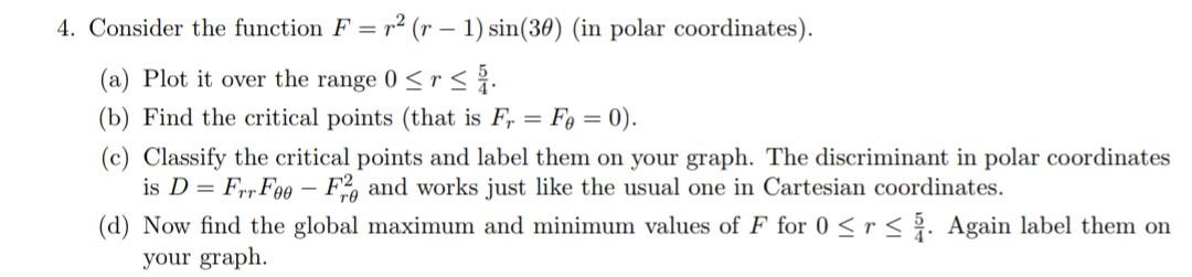 Solved 4. Consider the function F=r2(r−1)sin(3θ) (in polar | Chegg.com