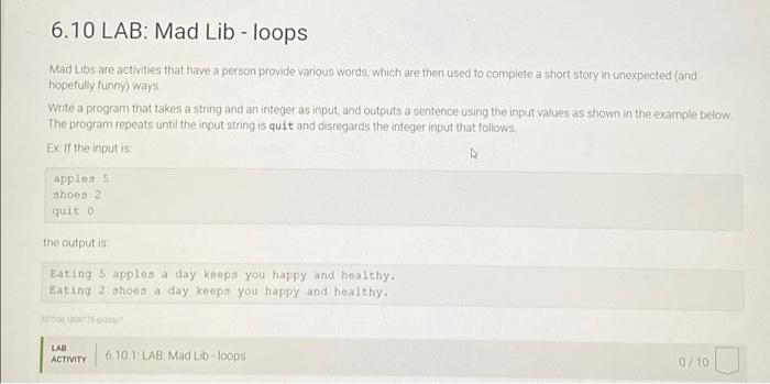 Solved 6.10 LAB: Mad Lib - loops Mad Libs are activities | Chegg.com