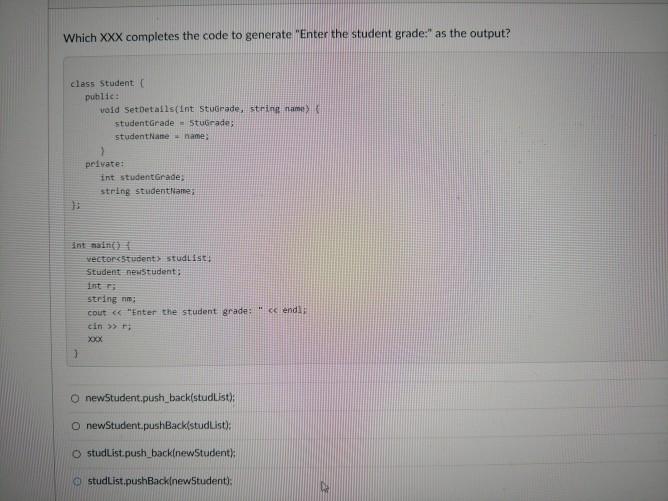 Solved Which XXX completes the code to generate "Enter the | Chegg.com