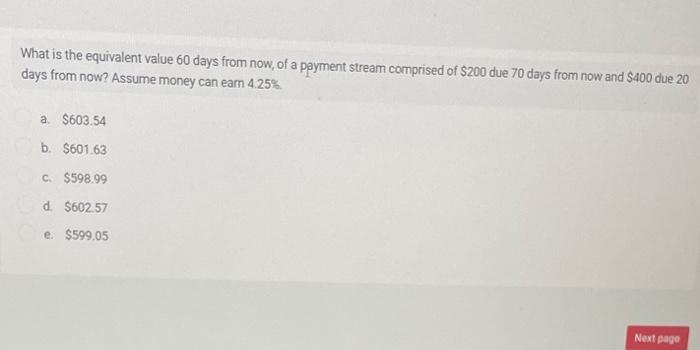 Solved What is the equivalent value 60 days from now, of a | Chegg.com