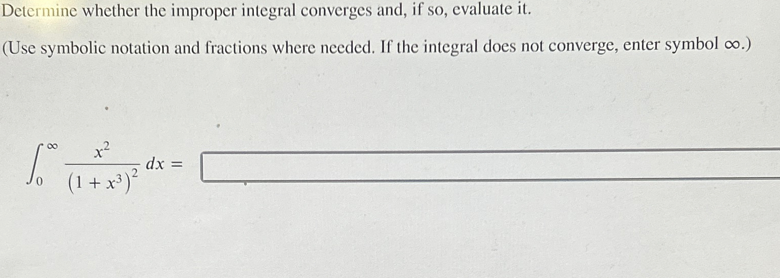 Solved Determine whether the improper integral converges | Chegg.com