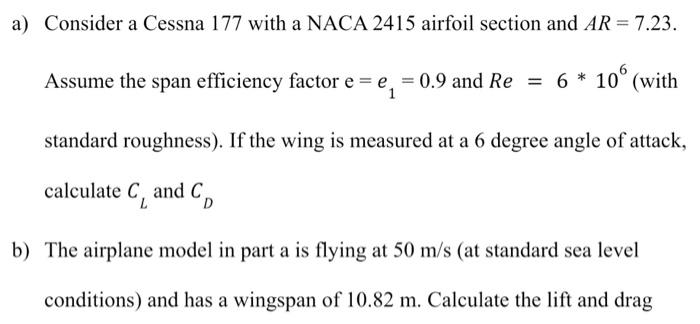 Solved a) Consider a Cessna 177 with a NACA 2415 airfoil | Chegg.com