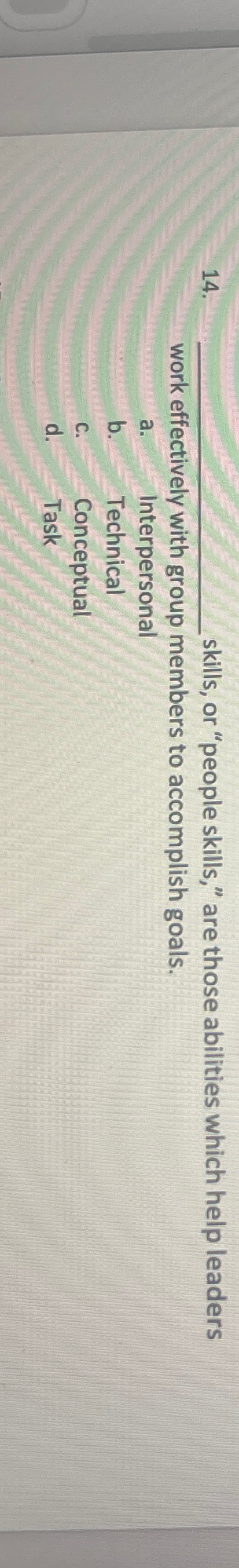 Solved q, ﻿skills, or "people skills," are those abilities | Chegg.com