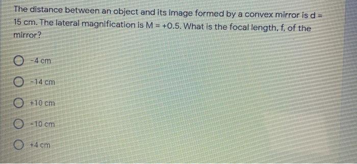 Solved The distance between an object and its image formed | Chegg.com