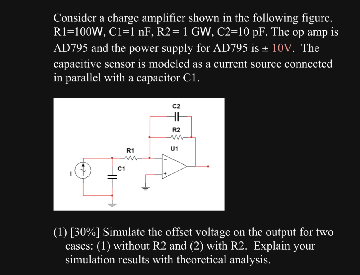 Solved Consider a charge amplifier shown in the following | Chegg.com