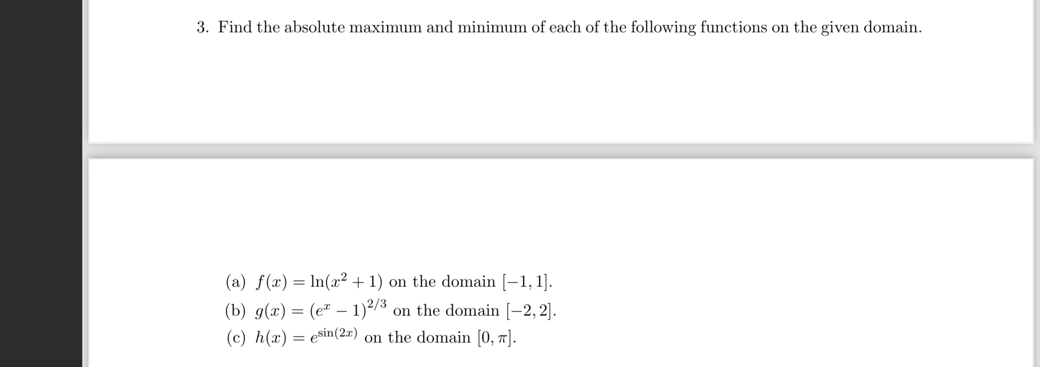 Solved Find the absolute maximum and minimum of each of the | Chegg.com