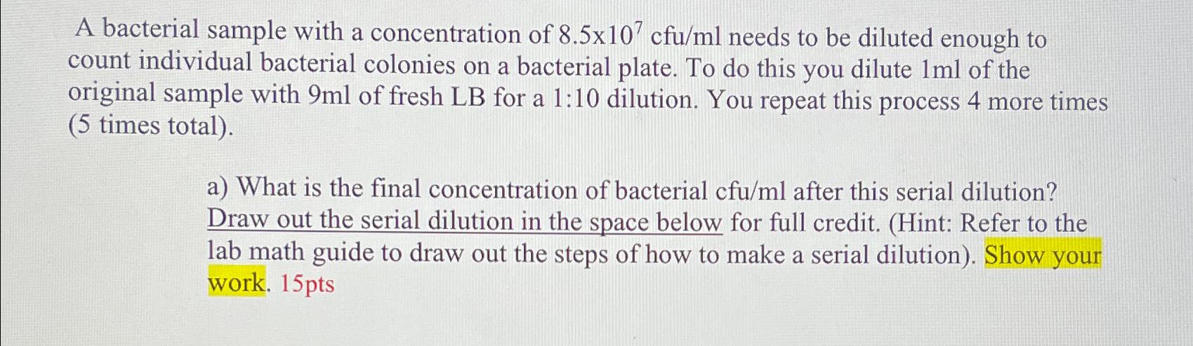 Solved A bacterial sample with a concentration of | Chegg.com