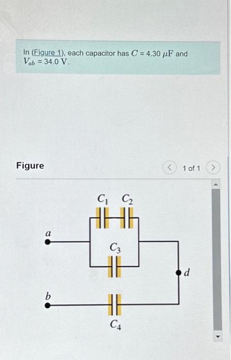 Solved In (Figure 1), each capacitor has C=4.30μF and | Chegg.com