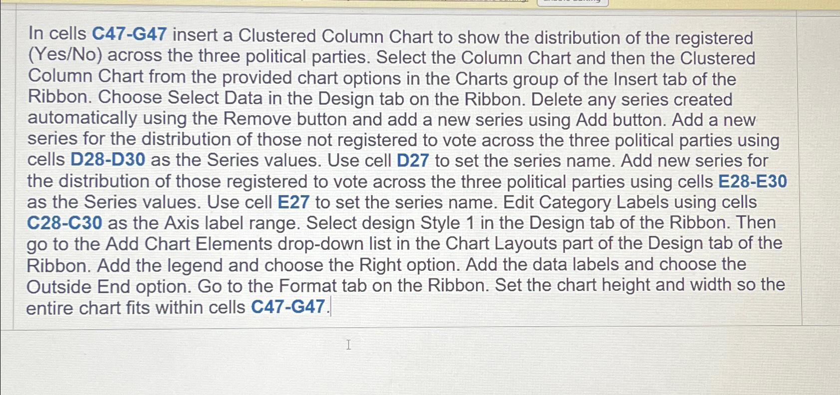Solved In cells C47-G47 ﻿insert a Clustered Column Chart to | Chegg.com