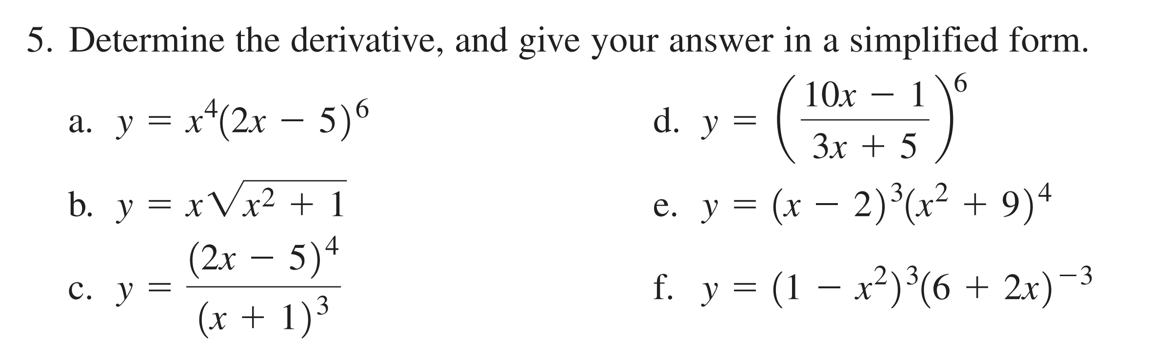 Determine the derivative, and give your answer in ﻿a | Chegg.com