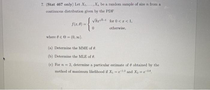 Solved 3. (Stat 467 only) As in Problem 7 from Homework 2, | Chegg.com