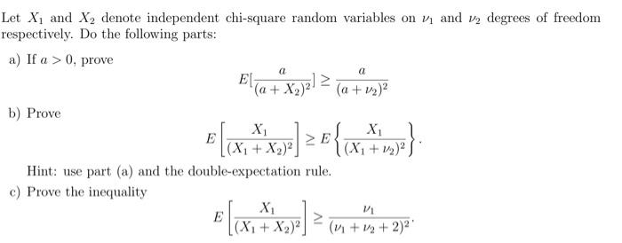 Solved a Let Xị and X, denote independent chi-square random | Chegg.com
