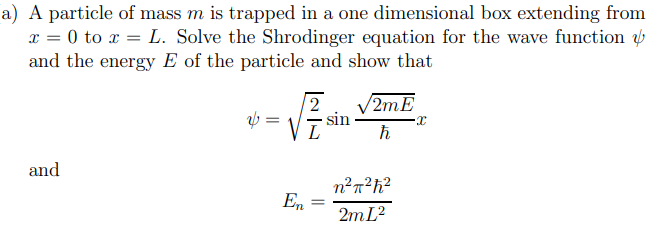 Solved a) ﻿A particle of mass m ﻿is trapped in a one | Chegg.com