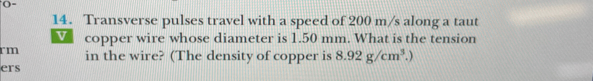 Solved Transverse pulses travel with a speed of 200ms ﻿along | Chegg.com
