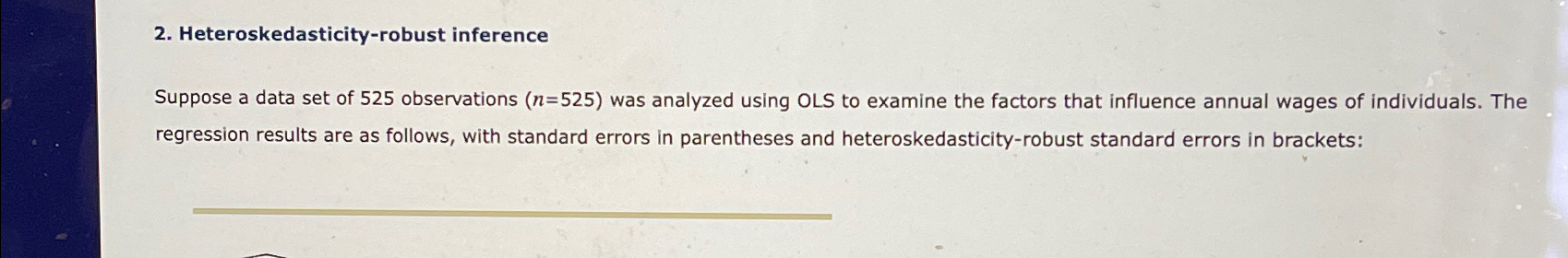Solved Heteroskedasticity-robust inferenceSuppose a data set | Chegg.com