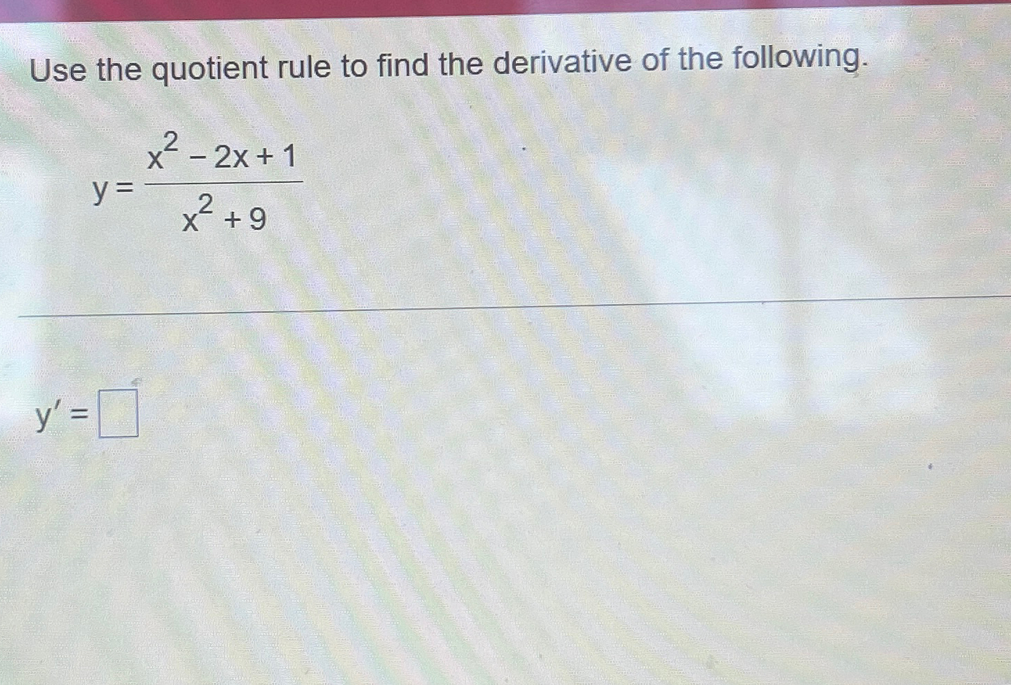 Solved Use the quotient rule to find the derivative of the | Chegg.com