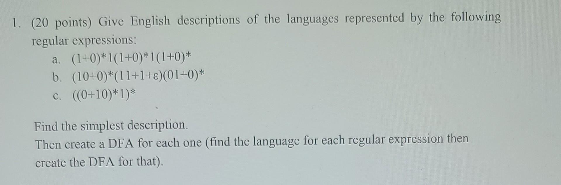 Solved 1. (20 points) Give English descriptions of the | Chegg.com