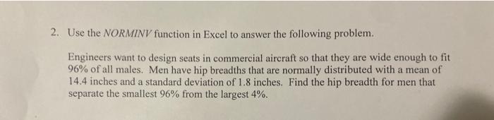 Solved 2 Use The Norminv Function In Excel To Answer The