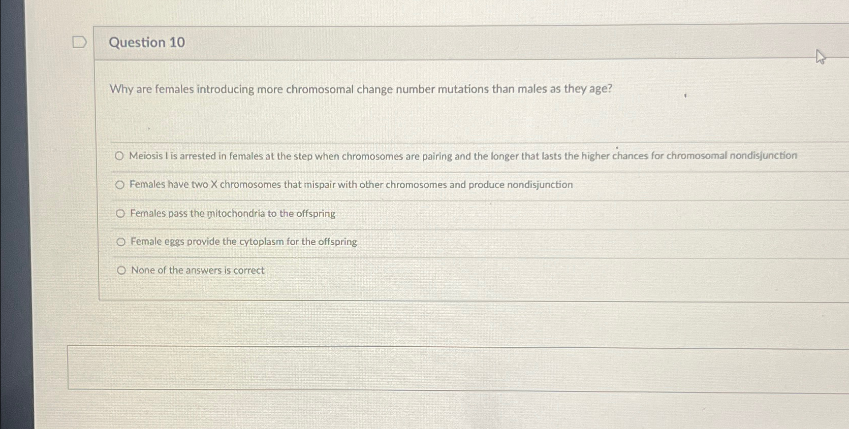 Solved Question 10Why are females introducing more | Chegg.com