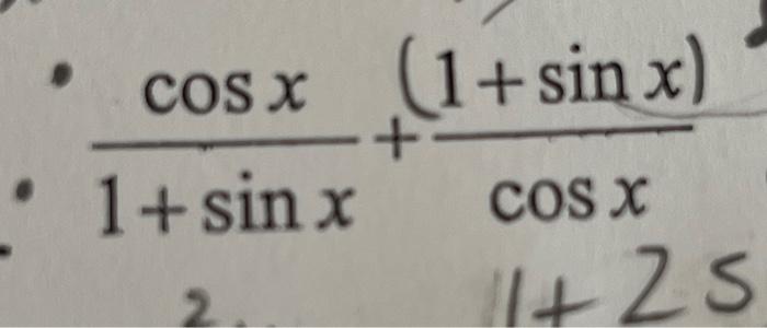 Solved 1+sinxcosx+cosx(1+sinx) | Chegg.com