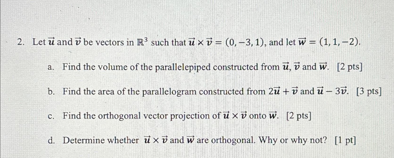 Solved Let vec(u) ﻿and vec(v) ﻿be vectors in R3 ﻿such that | Chegg.com
