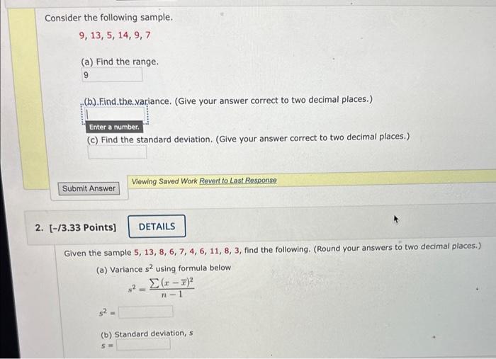 Solved Consider the following sample. 9,13,5,14,9,7 (a) Find | Chegg.com