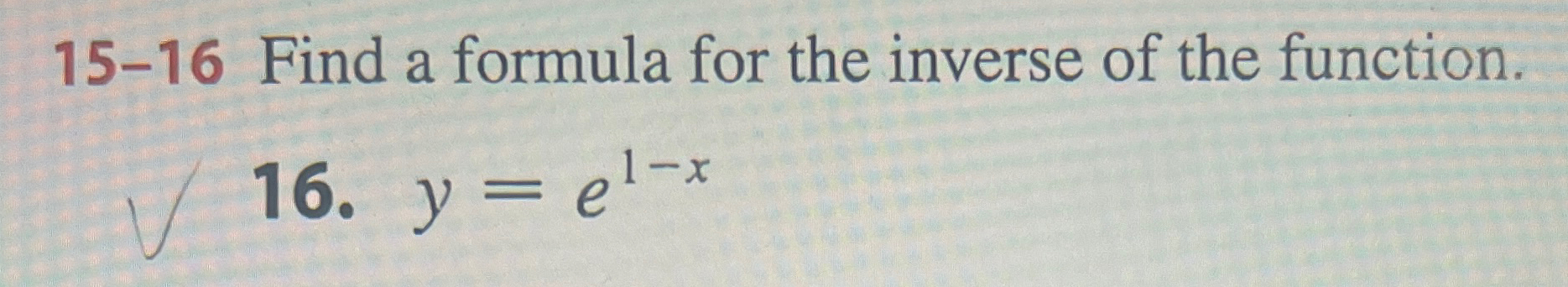 Solved 15-16 ﻿Find a formula for the inverse of the | Chegg.com