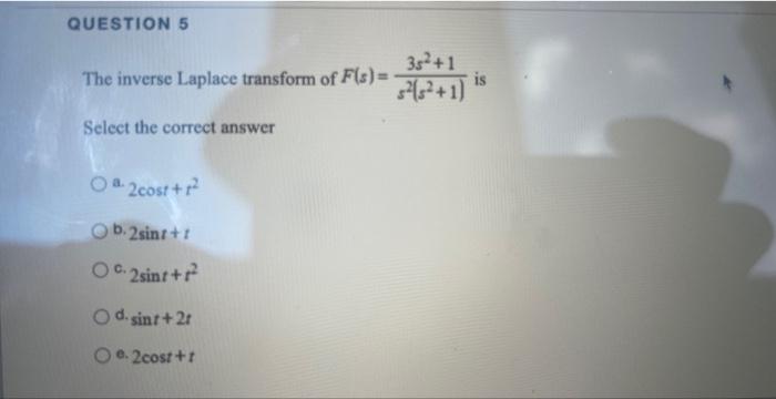 Solved The inverse Laplace transform of F(s)=s2(s2+1)3s2+1 | Chegg.com