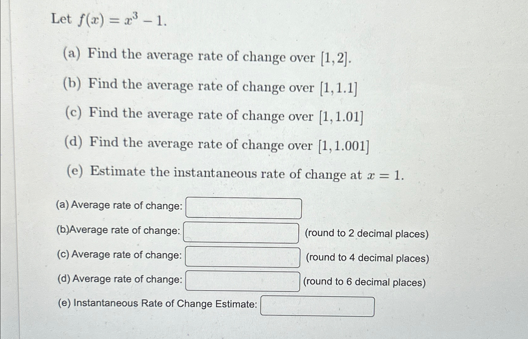Solved Let f(x)=x3-1.(a) ﻿Find the average rate of change | Chegg.com