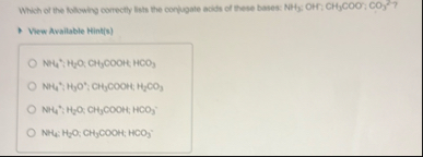 Solved Which of the following correctly lists the confugate | Chegg.com