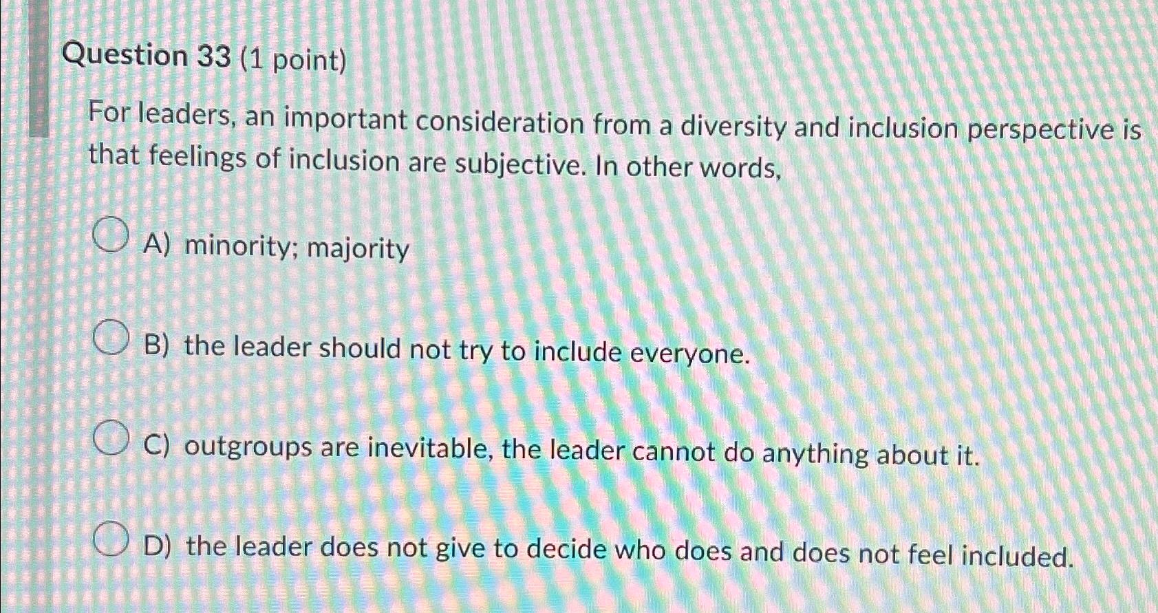 Solved Question 33 (1 ﻿point)For leaders, an important | Chegg.com