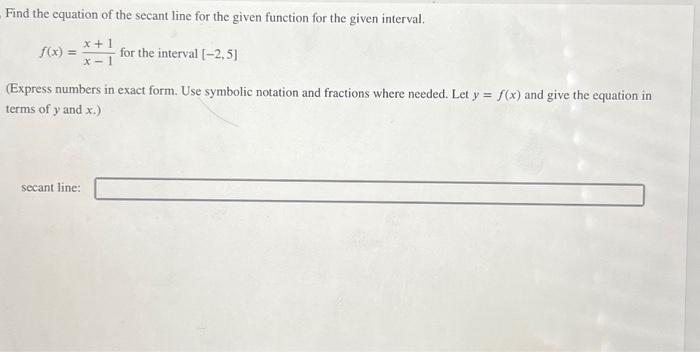 Solved Find the equation of the secant line for the given | Chegg.com