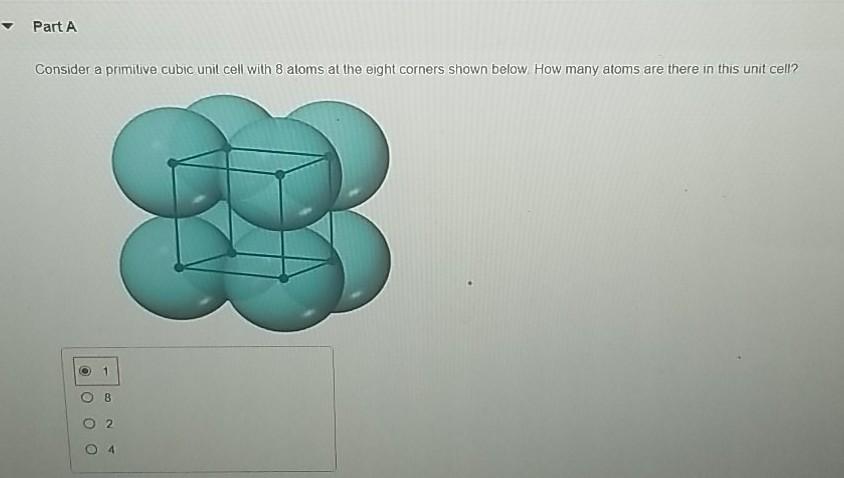 Solved Part A Consider a primitive cubic unit cell with 8 | Chegg.com