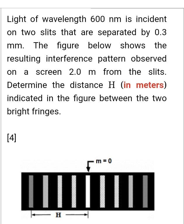 Solved mm. Light of wavelength 600 nm is incident on two | Chegg.com