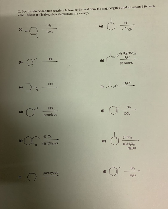 Solved 2. For the alkene addition reactions below, predict | Chegg.com