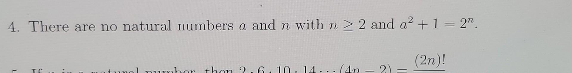 Solved 4. There are no natural numbers a and n with n > 2 | Chegg.com