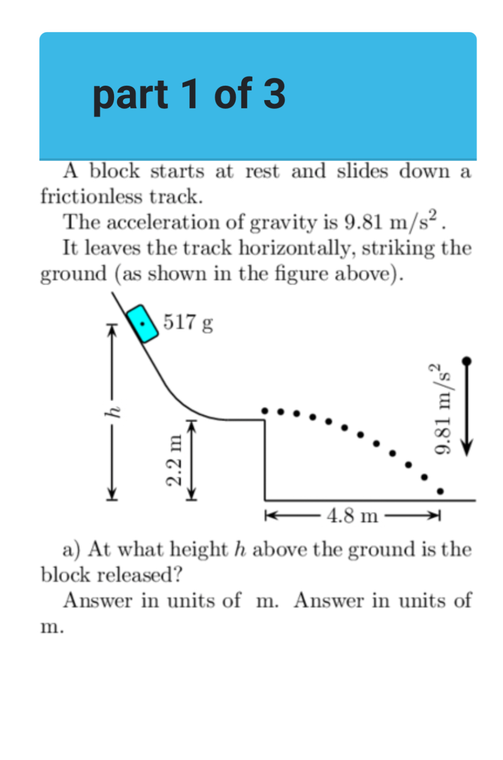 Solved part 1 ﻿of 3A block starts at rest and slides down | Chegg.com