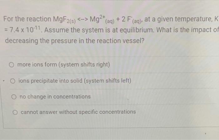 Solved For the reaction MgF2(8) Mg2+(aq) + 2F (aq), at a | Chegg.com
